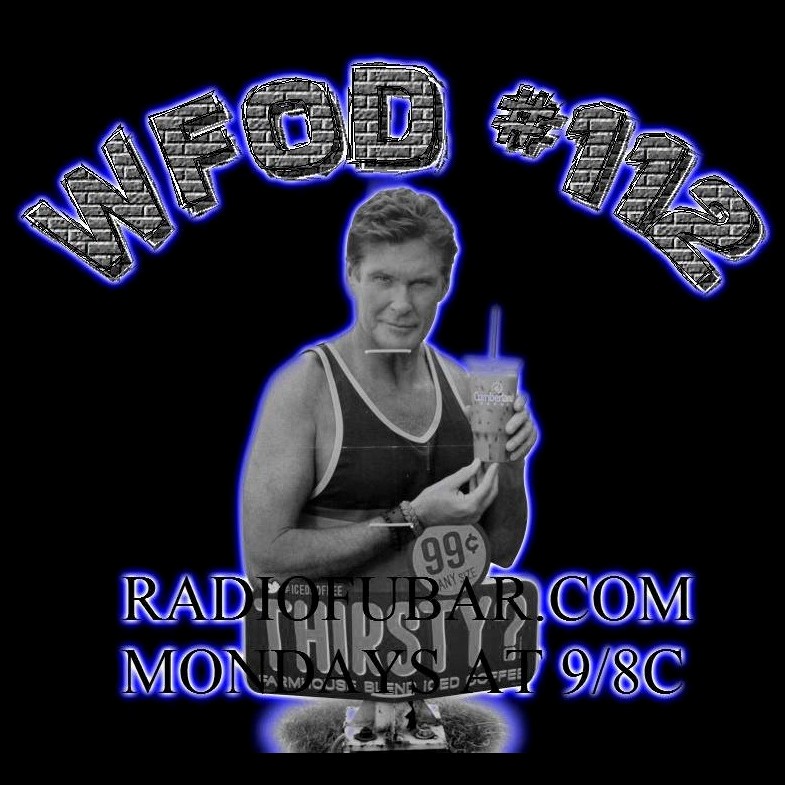 #112: RICHARD BLOOD AND THE FIVE DOLLAR HASSELHOFF – WFOD